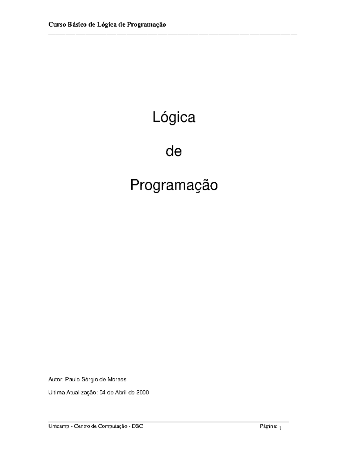Logica - Básico mais explica tudo sobre lógica - - Studocu
