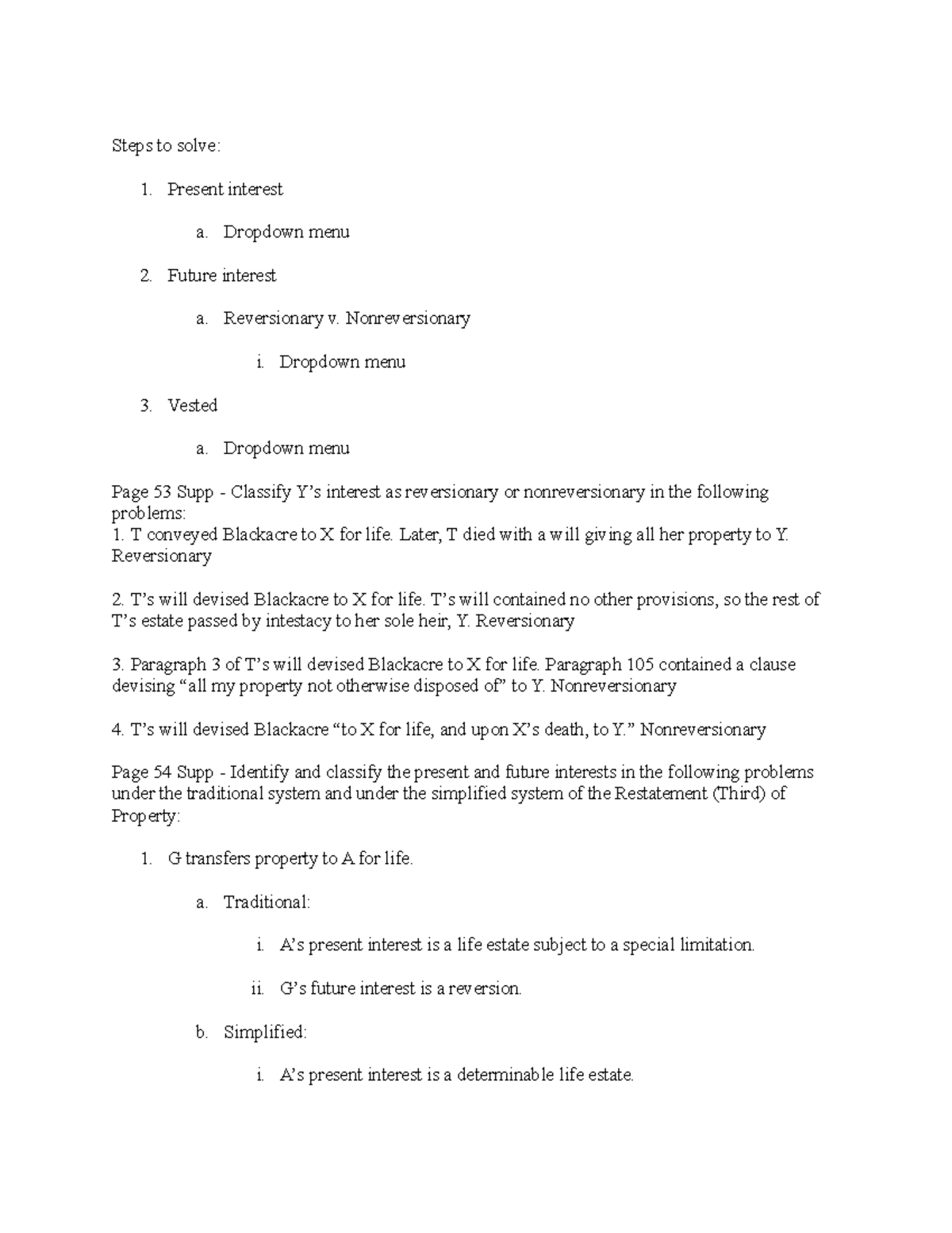 Property Problems - Steps to solve: 1. Present interest a. Dropdown ...