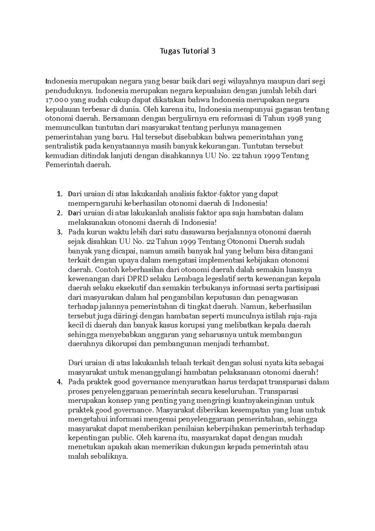 Tugas Tutorial 3 PKN - otonomi daerah - Tugas Tutorial 3 Indonesia merupakan negara yang besar ...