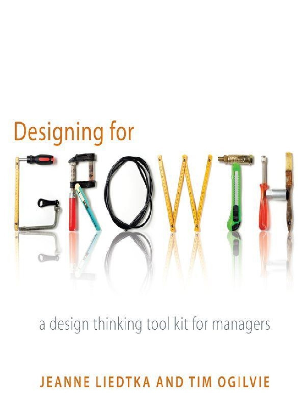 Designing for Growth - Design Thinking reference - Designing for Growth ...