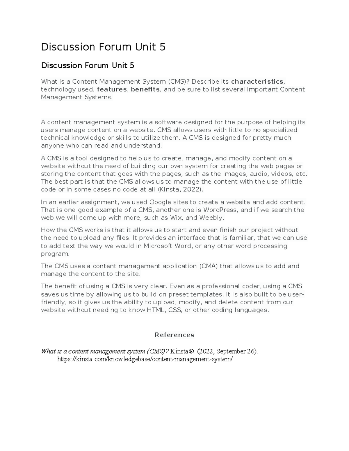 Discussion Forum Unit 5 - A content management system is a software ...