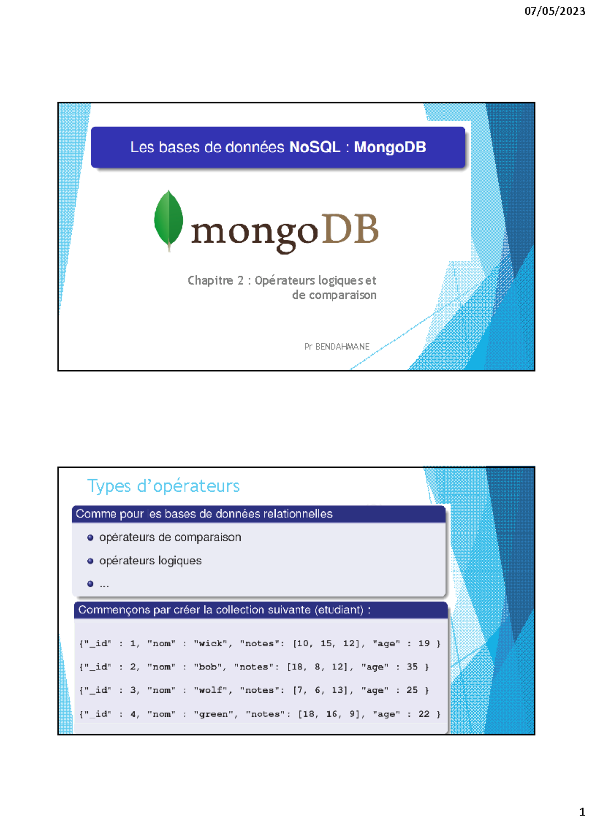 Mongo DB chap2 - Pr BENDAHMANE Chapitre 2 : Opérateurs logiques et de comparaison Types d ...