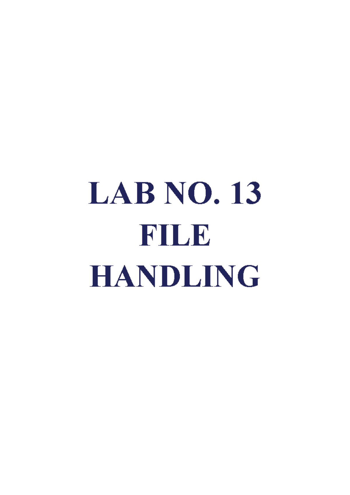 web technolgies lab - LAB NO. 13 FILE HANDLING ####### FILE HANDLING IN JAVA 77 LAB NO. FILE ...