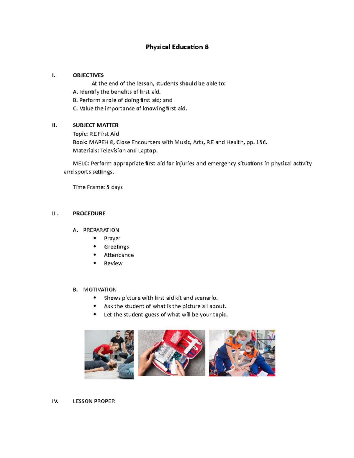 LP 1 - For your reference - Physical Education 8 I. OBJECTIVES At the ...