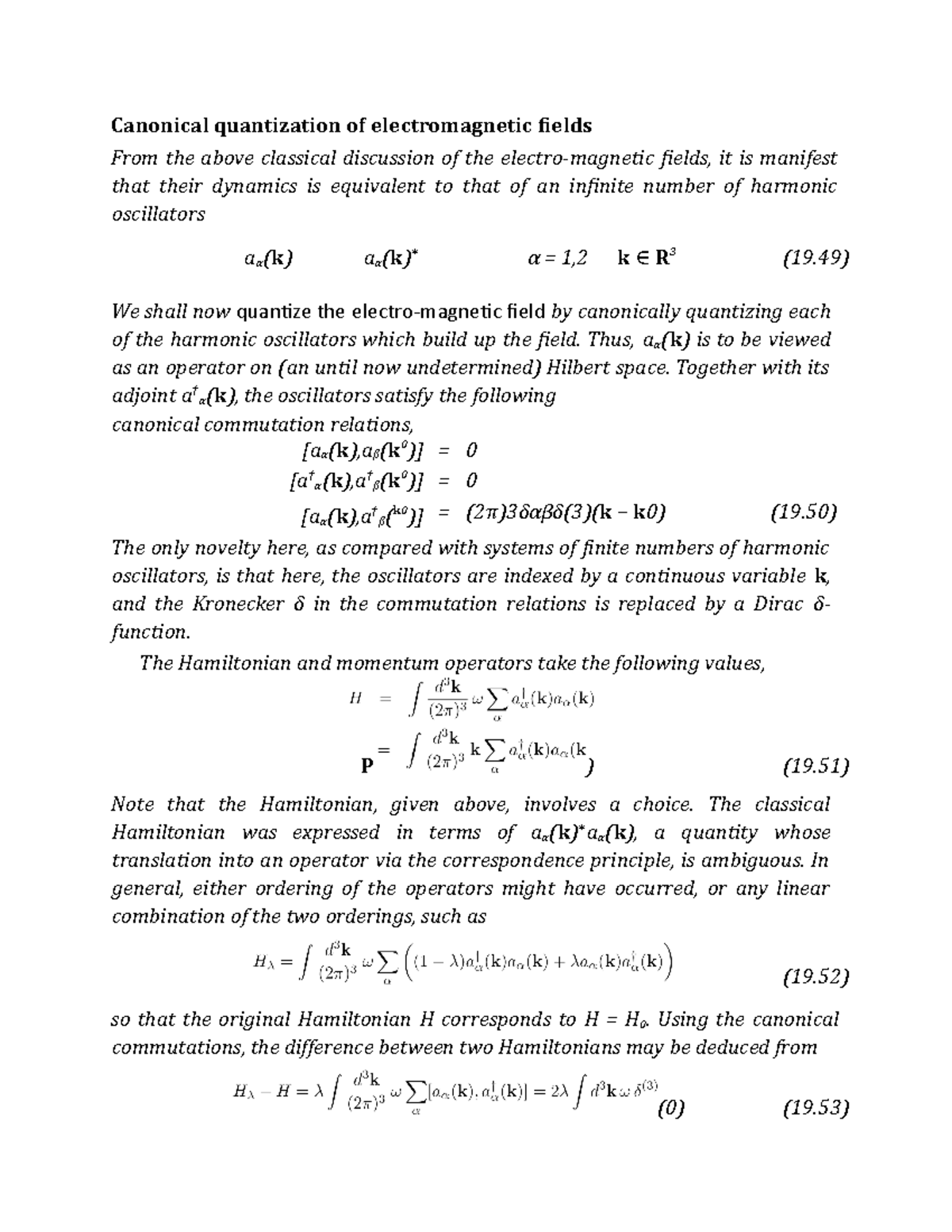 Canonical quantization of electromagnetic fields - Thus, aα(k) is to be ...