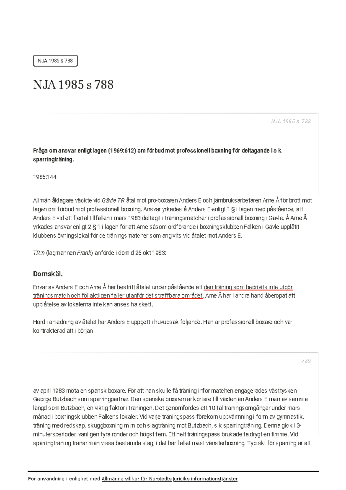 NJA 1985 s. 788 "Sparring" - NJA 1985 s 788 NJA 1985 s 788 Fråga om ...