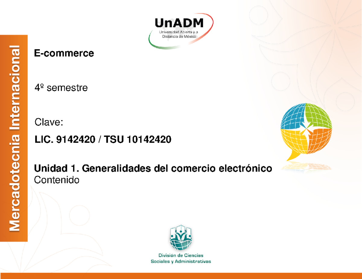 IECM U1 Contenido - Material de repaso - Unidad 1. Generalidades del comercio electrónico ...
