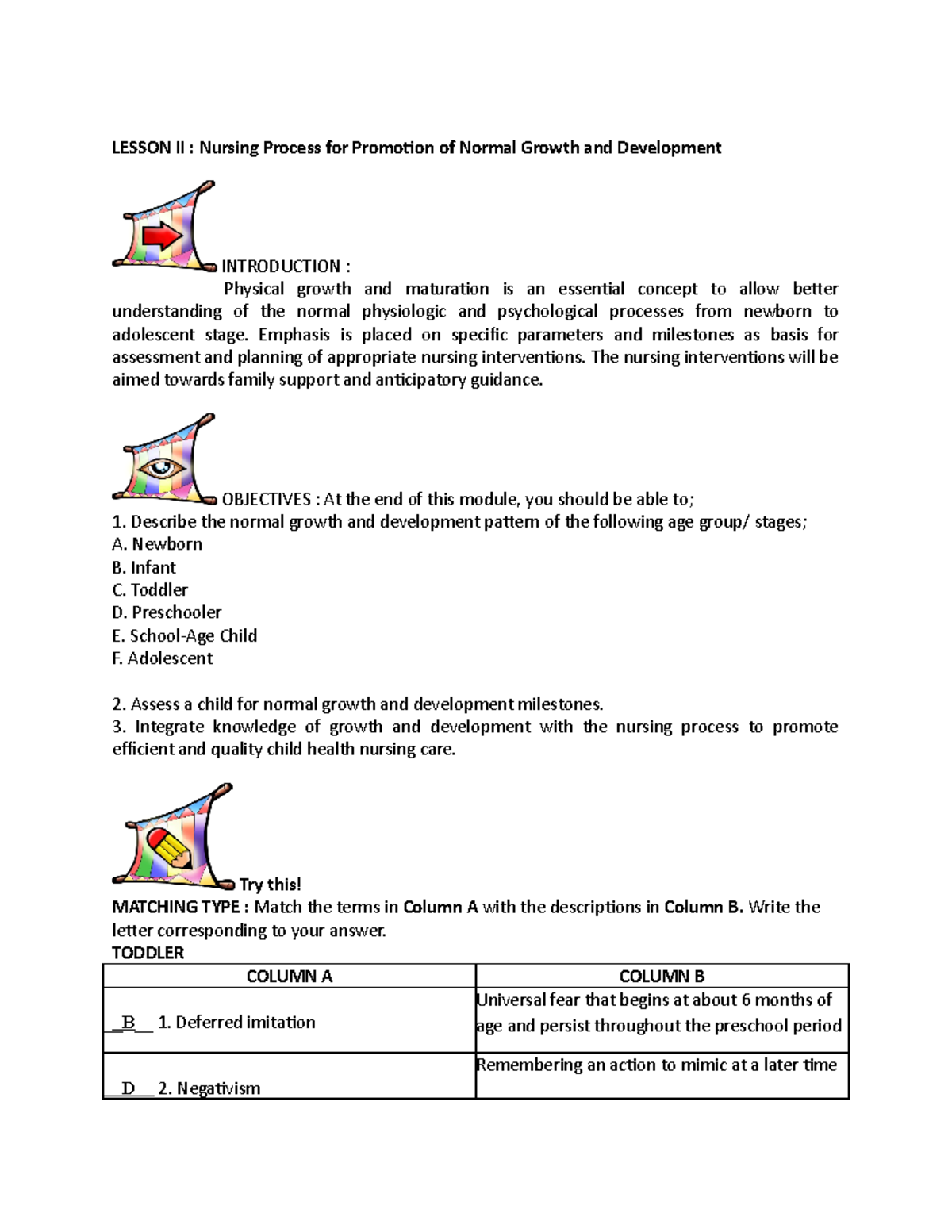 Nursing Process for Promotion of Normal Growth and Development - Emphasis is placed on specific ...