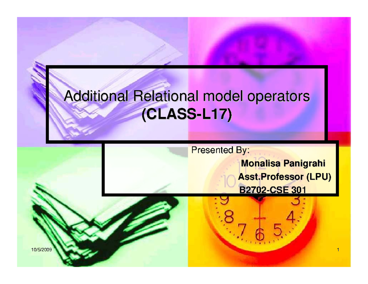 Class L17 - DATABASE MANAGEMENT SYSTEM - Additional Relational model operators Additional ...