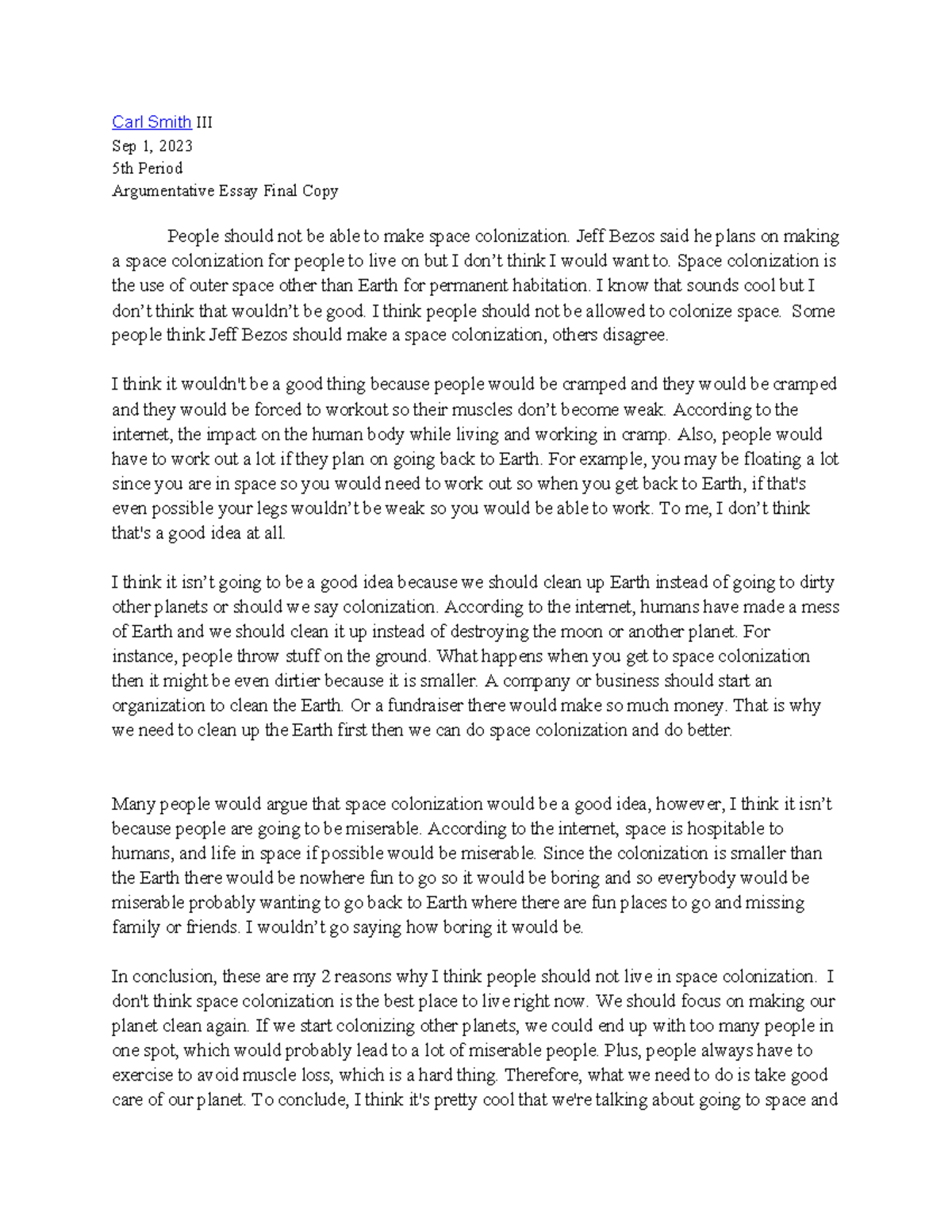 Argumentative Essay Final Copy - Carl Smith III Sep 1, 2023 5th Period ...