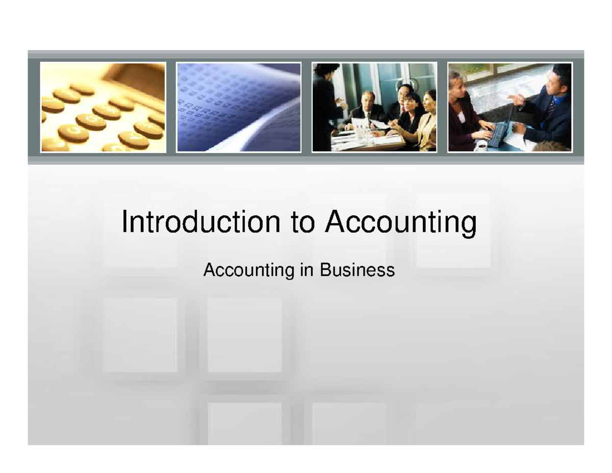 1. Introduction to Accounting - Introduction to Accounting Accounting ...