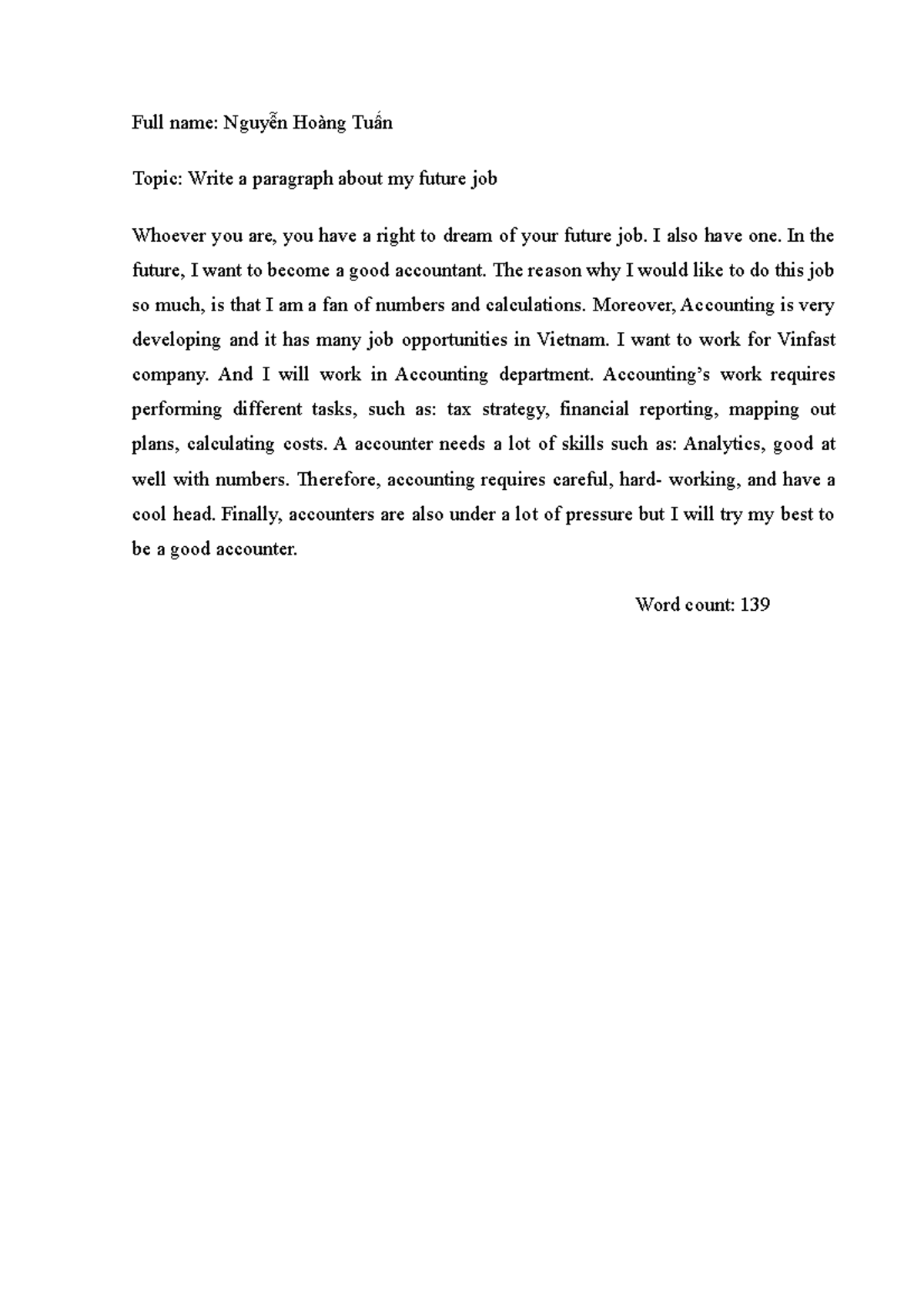 Unit 2 Future job - ghfyu - Full name: Nguyễn Hoàng Tuấn Topic: Write a ...