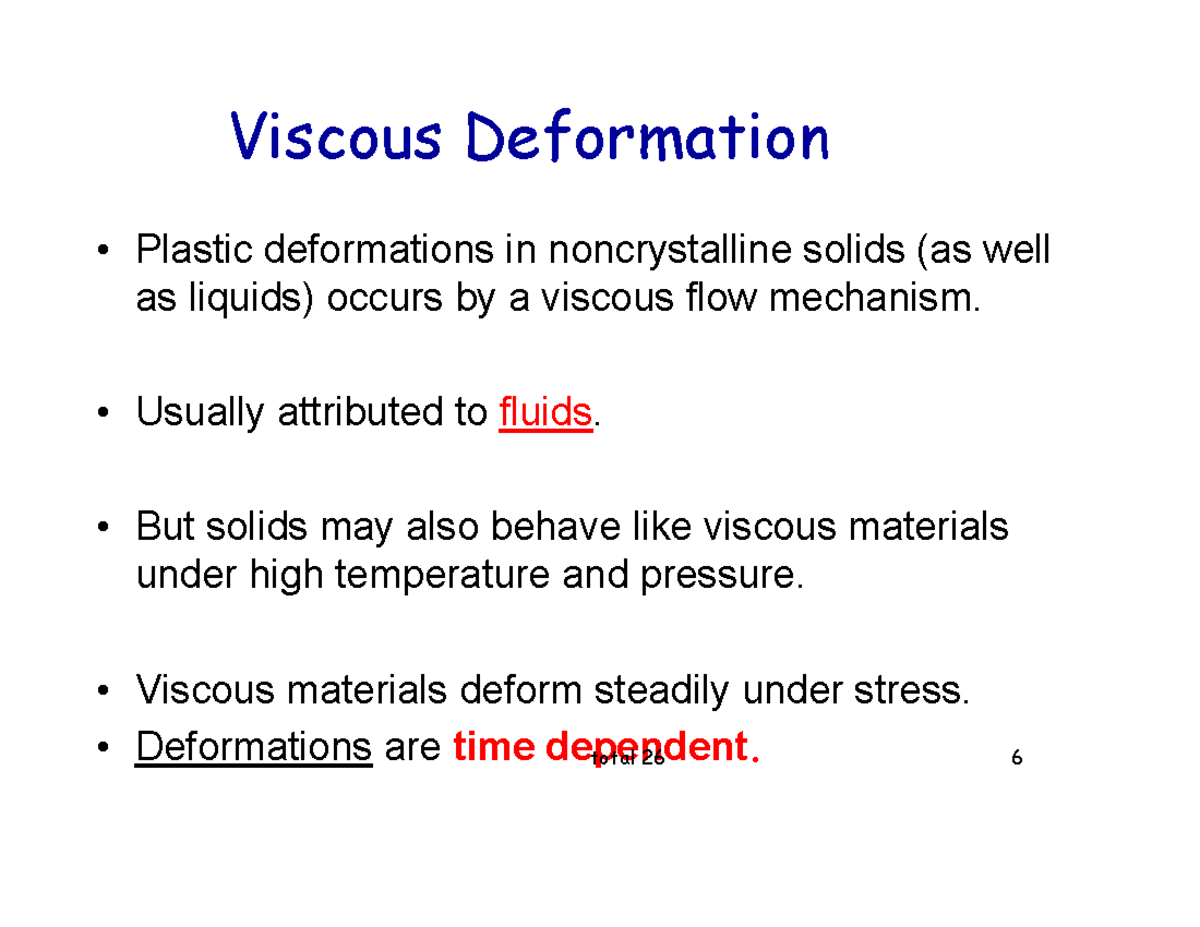 Viscous deformation with full theory - Viscous Deformation Plastic ...