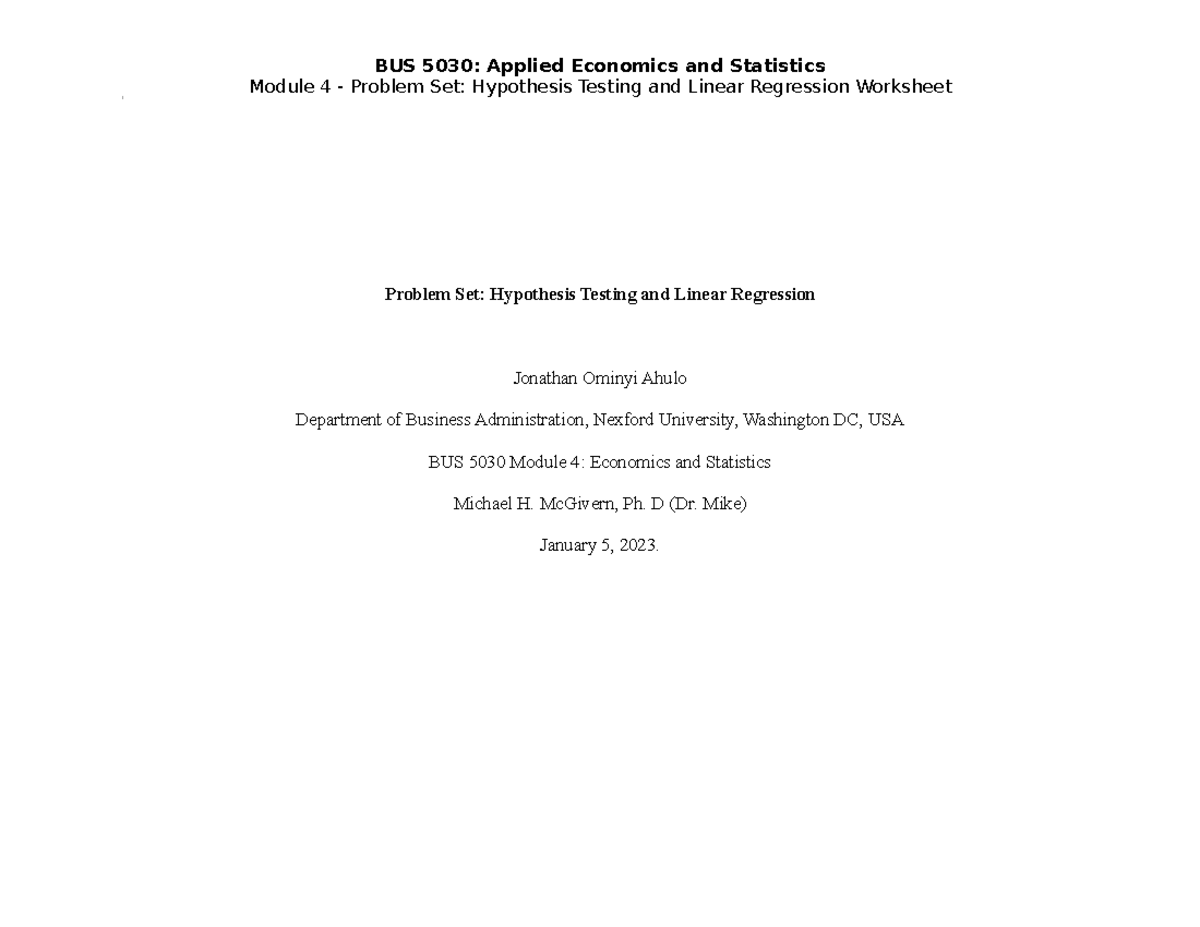 BUS 5030 Module 4 - Problem Set Hypothesis Testing and Linear ...
