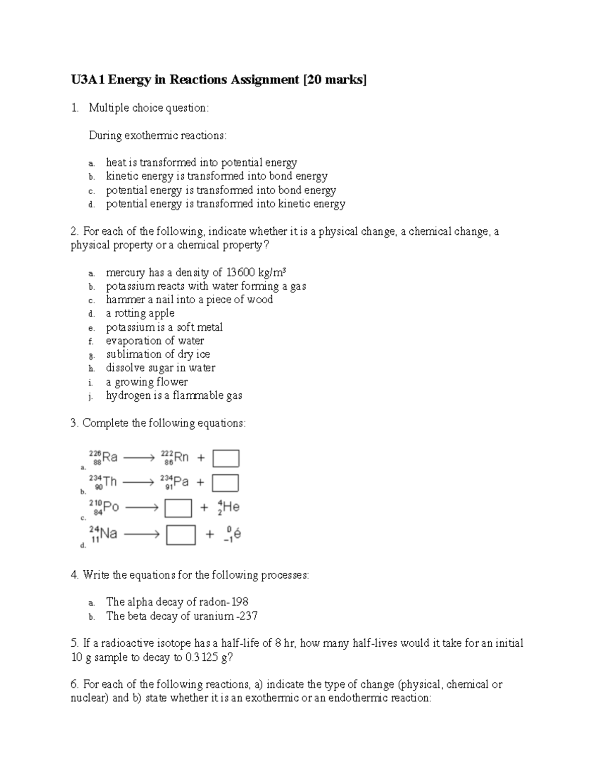 U3A1 Energy in Reactions Assignment - Multiple choice question: During ...