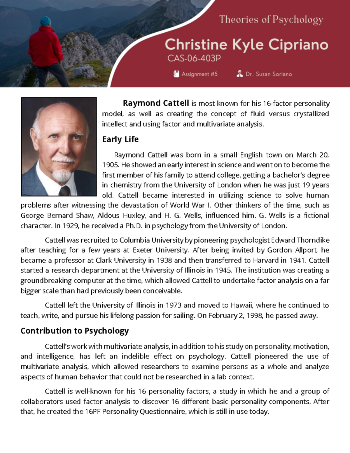 Raymond Cattell and Carl Rogers - Raymond Cattell is most known for his ...