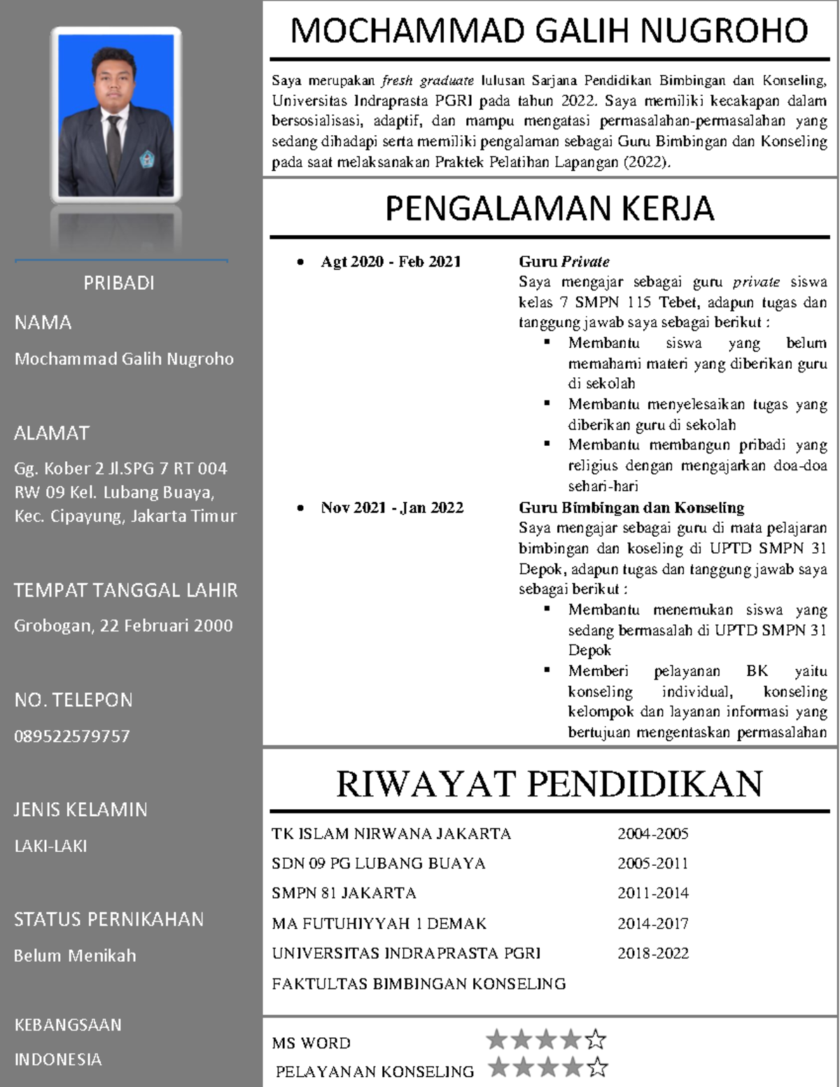 CV tutorial is good - PRIBADI NAMA Mochammad Galih Nugroho ALAMAT Gg. Kober 2 Jl 7 RT 004 RW 09 ...