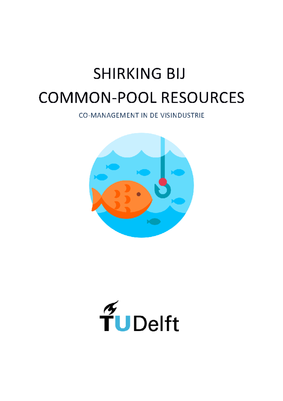 Einddocument governance - SHIRKING BIJ COMMON-POOL RESOURCES CO ...