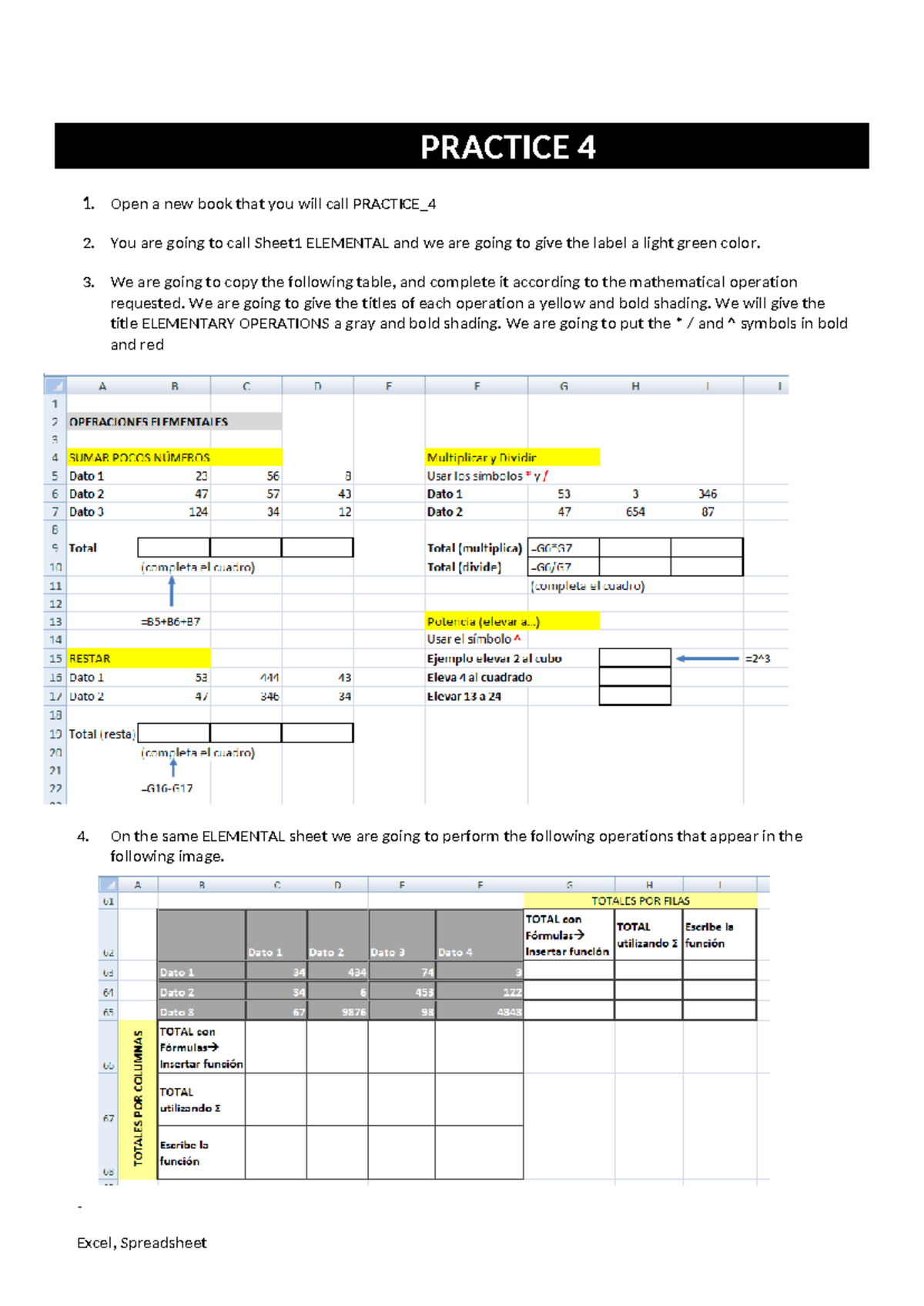 Practice 4, formulas - Excel, Spreadsheet PRACTICE 4 Open a new book ...