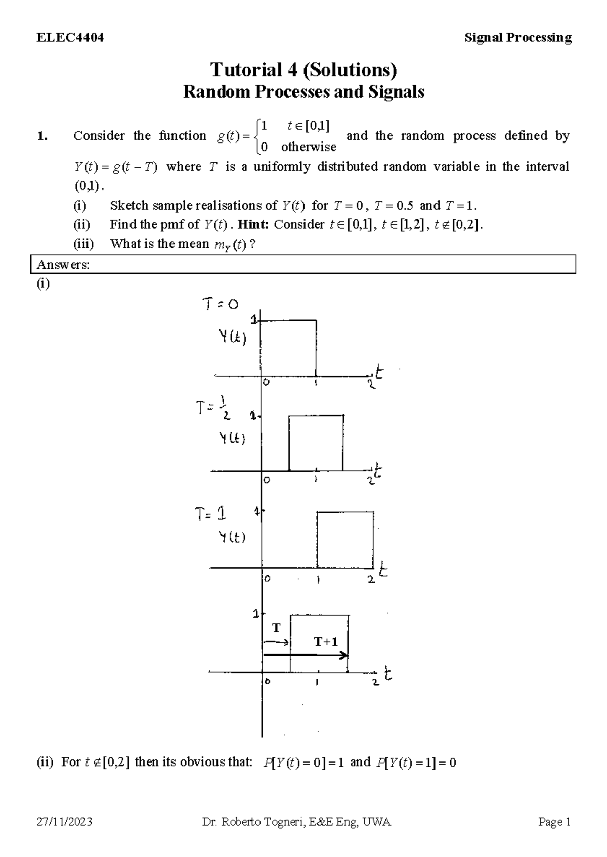 Tute4 solutions - Tutorial 4 (Solutions) Random Processes and Signals Consider the function ...