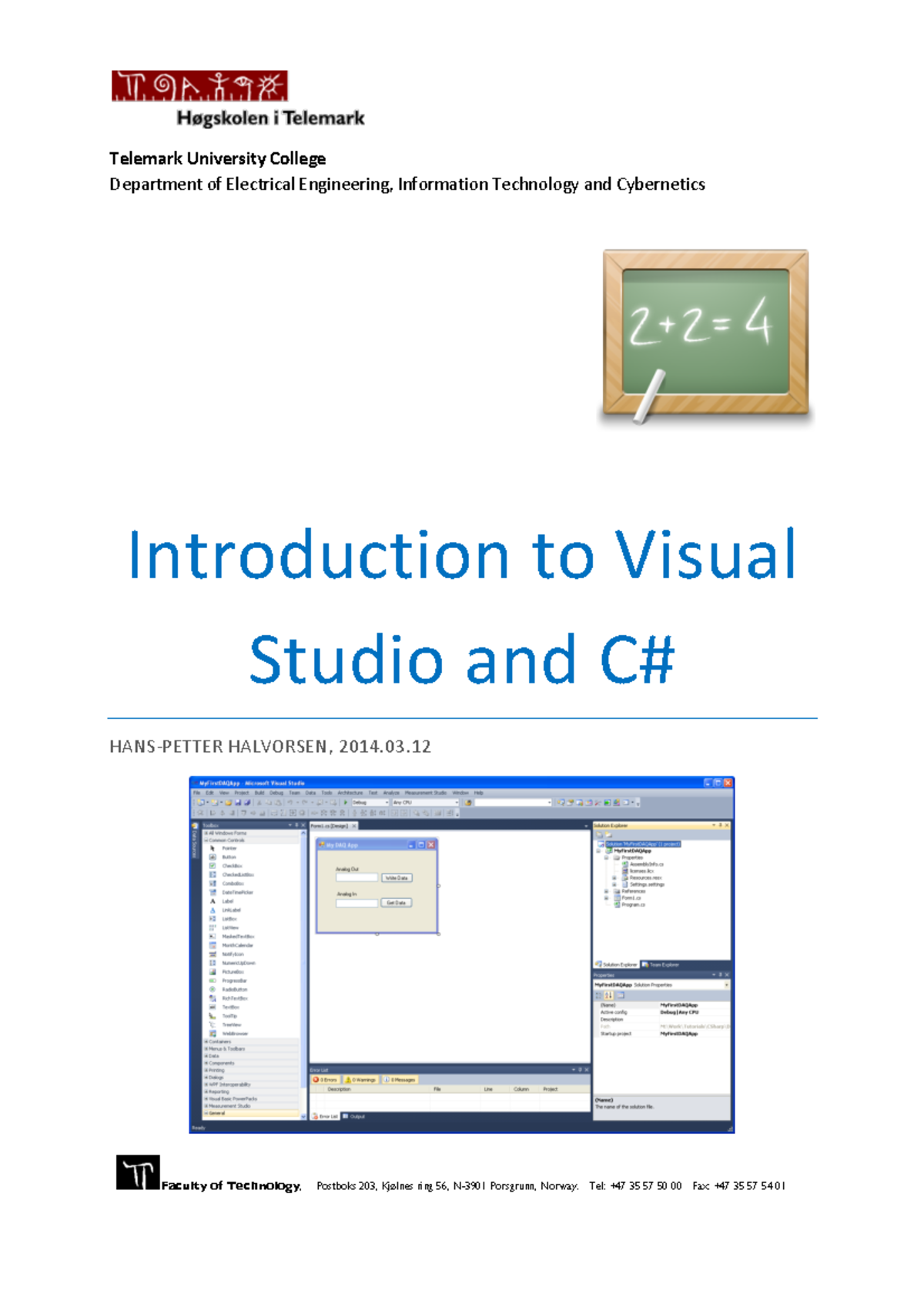 Introduction to Visual Studio and CSharp - Telemark University College Department of Electrical ...