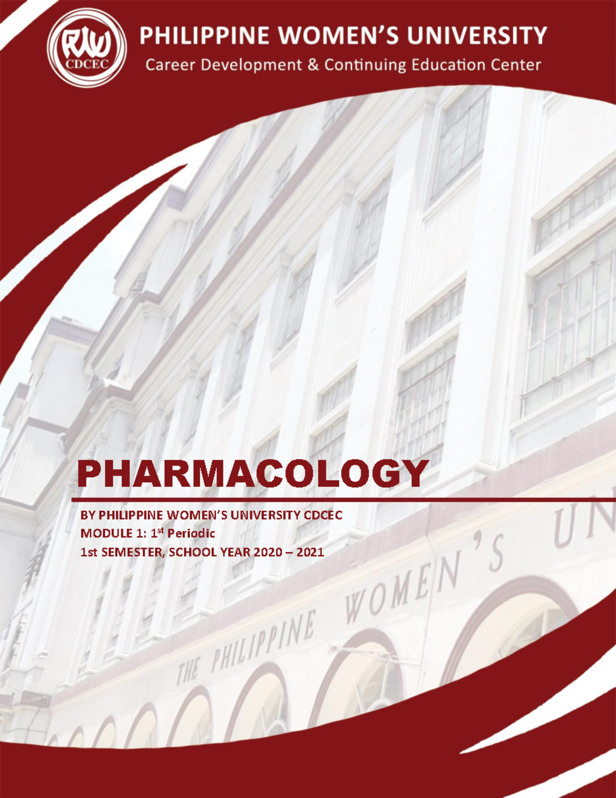 Pharma-unit-1 - Files - GENERAL BY PHILIPPINE WOMEN’S UNIVERSITY CDCEC ...