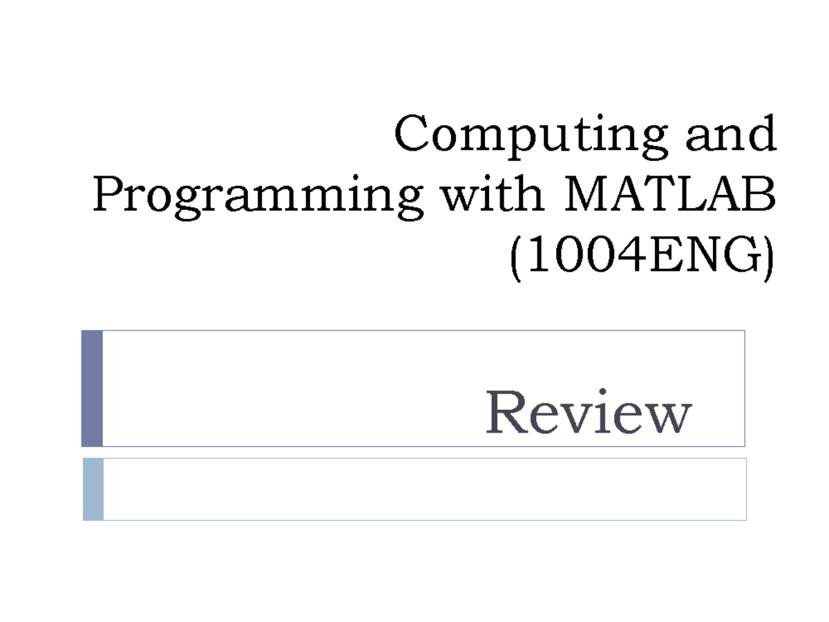 Summary Lecture 1 12 Computing And Programming With Matlab