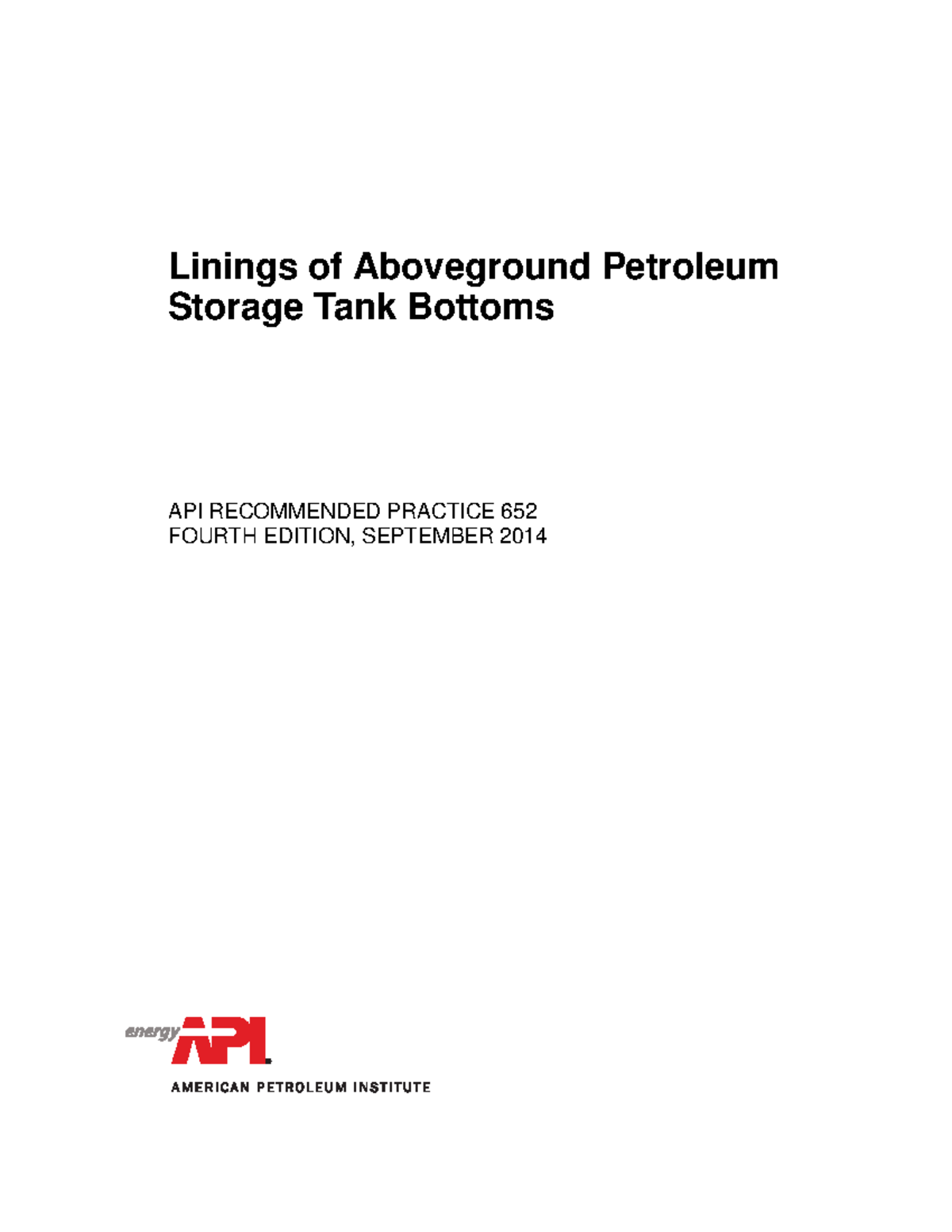 Api 652 2014 Linings Of Aboveground Petroleum Storage Tank Bottoms ...