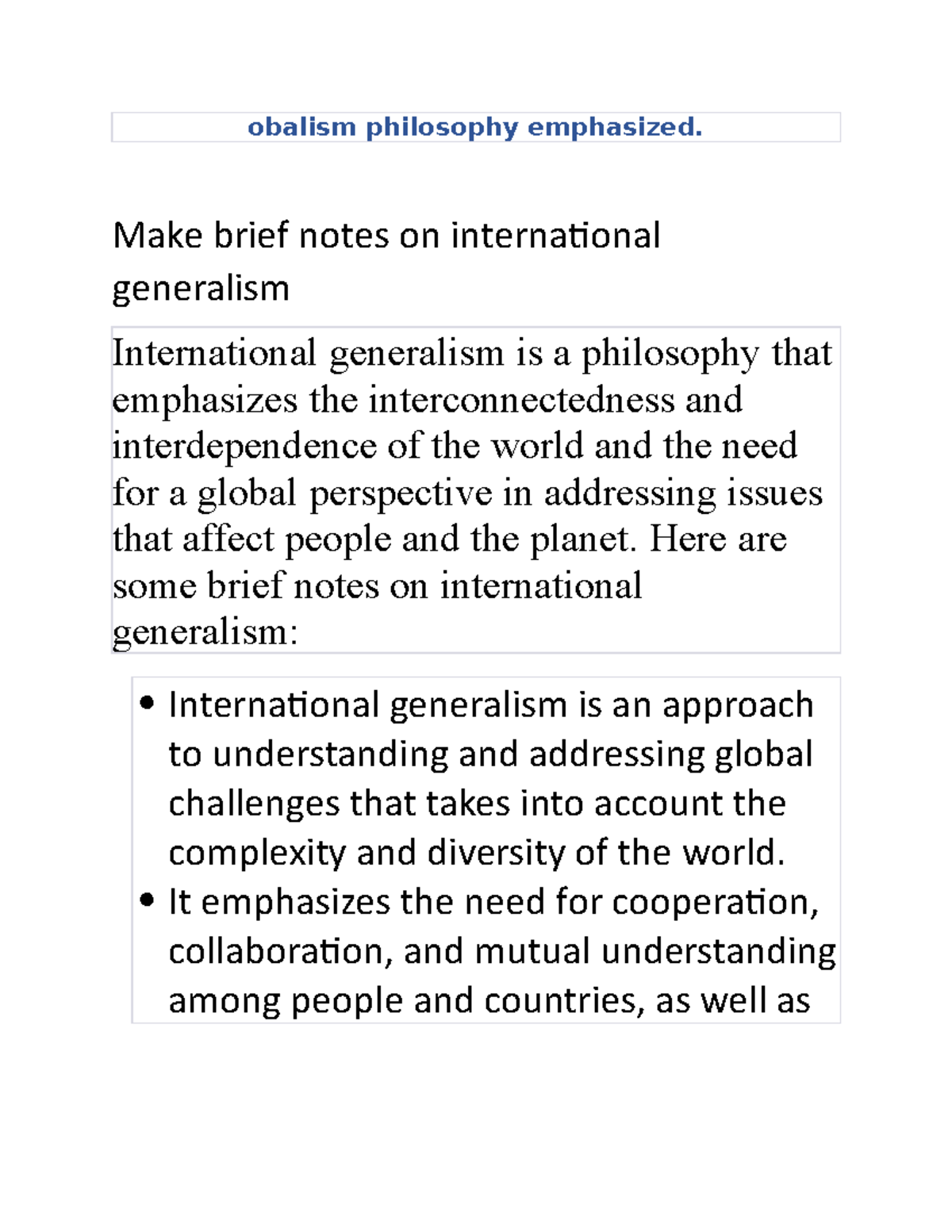 International generalism - obalism philosophy emphasized. Make brief ...