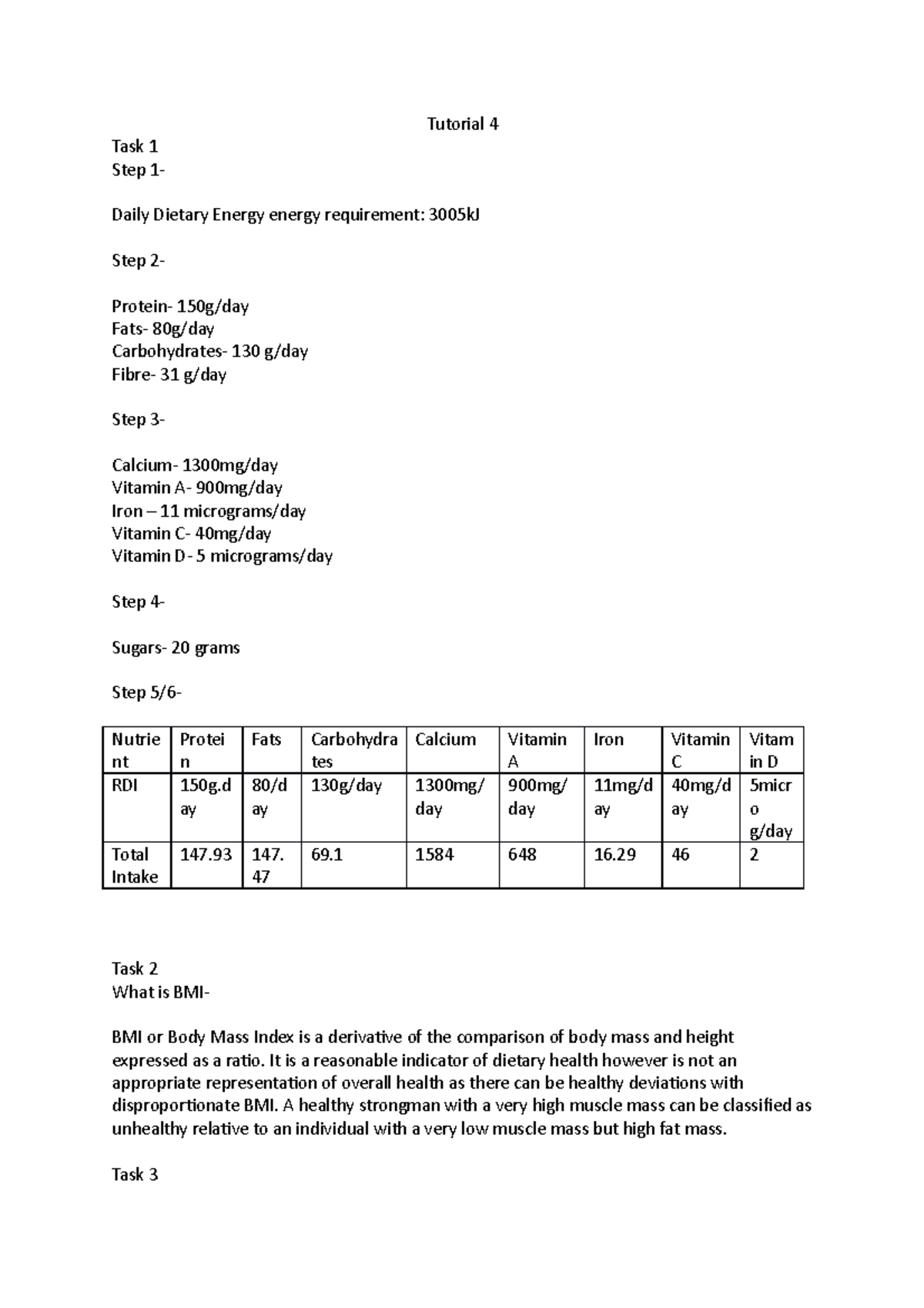 Tutorial 4 - Tute 4 - Tutorial 4 Task 1 Step 1- Daily Dietary Energy energy requirement: 3005kJ ...
