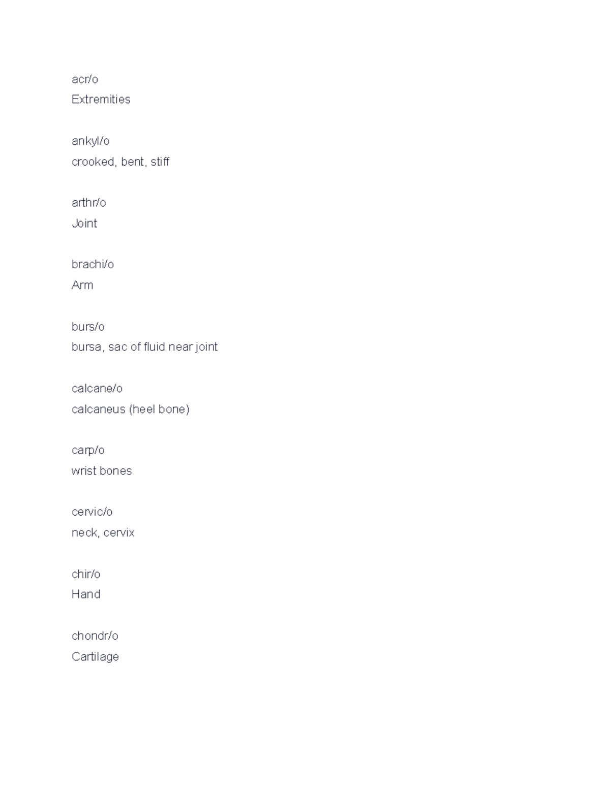 2 skeletal system notes - acr/o Extremities ankyl/o crooked, bent ...