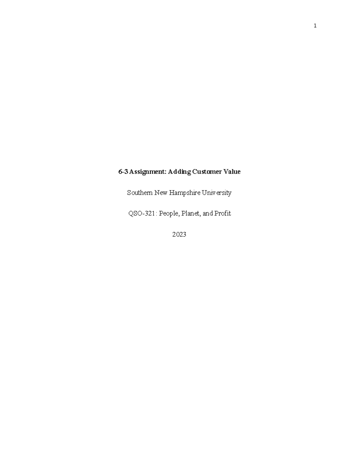 QSO 321 module 6 assignment - 6-3 Assignment: Adding Customer Value Southern New Hampshire - Studocu