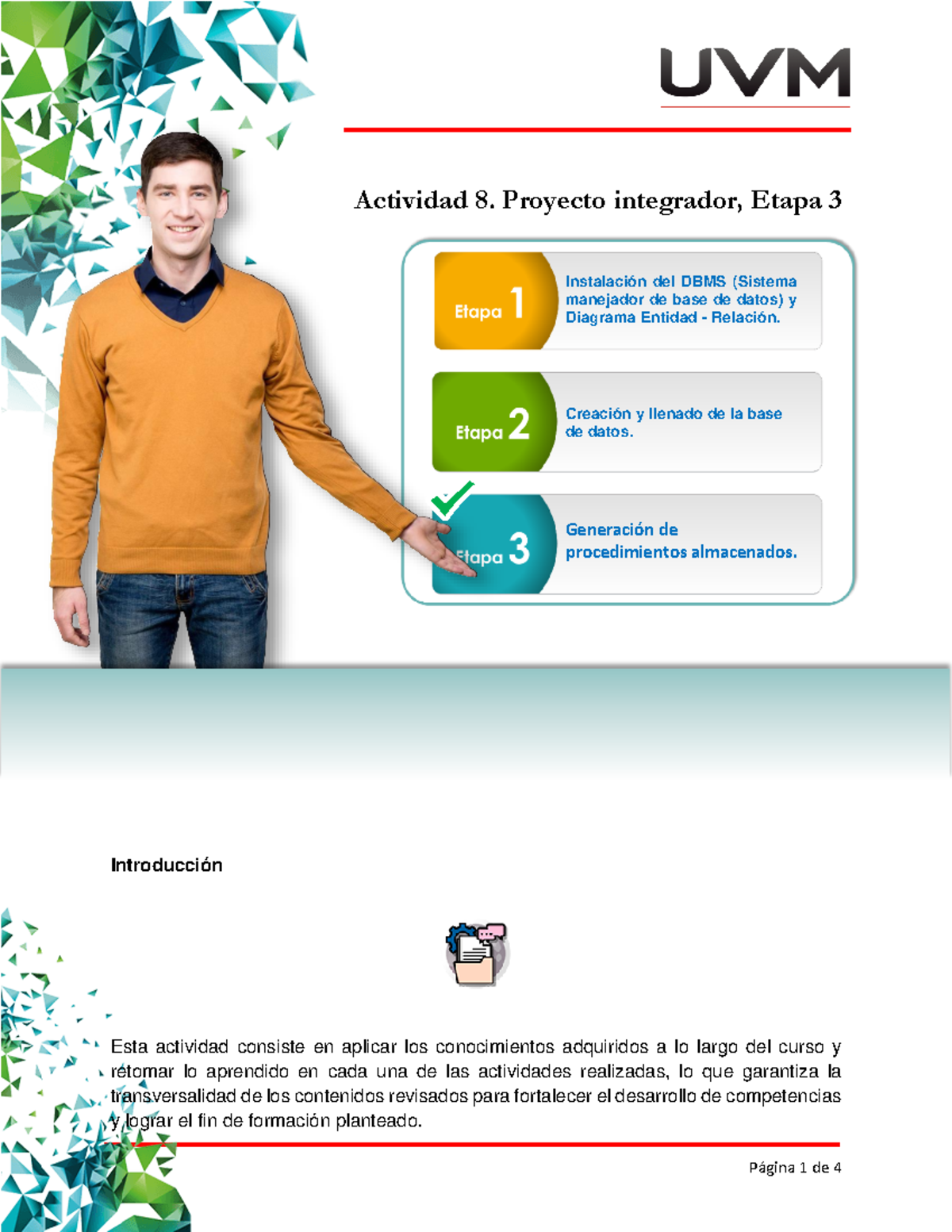Instrucciones Proyecto Etapa 3 - Actividad 8. Proyecto integrador, Etapa 3 Introducción Esta ...