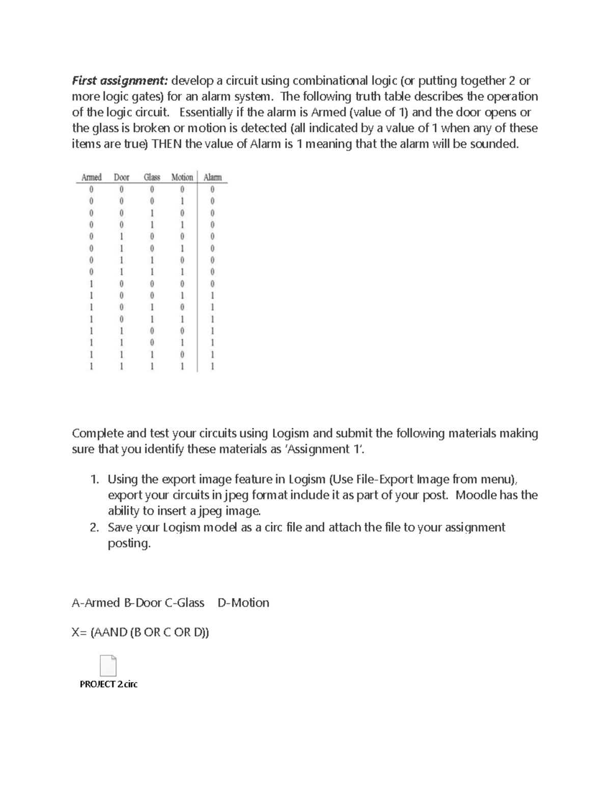 Assignment 1 - this is part of the course work. - First assignment: develop a circuit using ...
