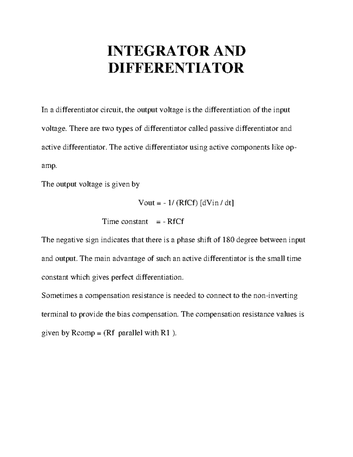Integrator and Differentiator - INTEGRATOR AND DIFFERENTIATOR In a differentiator circuit, the ...