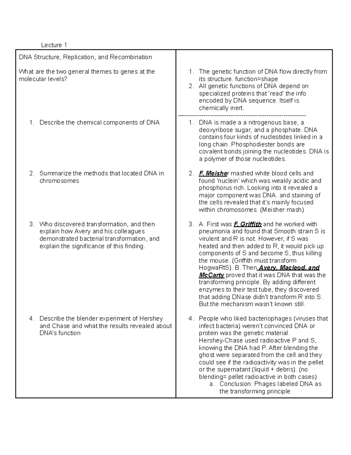 MCDB 101A - Lecture 1 DNA Structure, Replication, and Recombination What are the two general ...