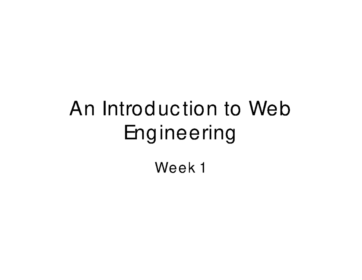 Week1 - Lecture notes 1 - A n Intro d uc tio n to We b Eng ine e ring ...