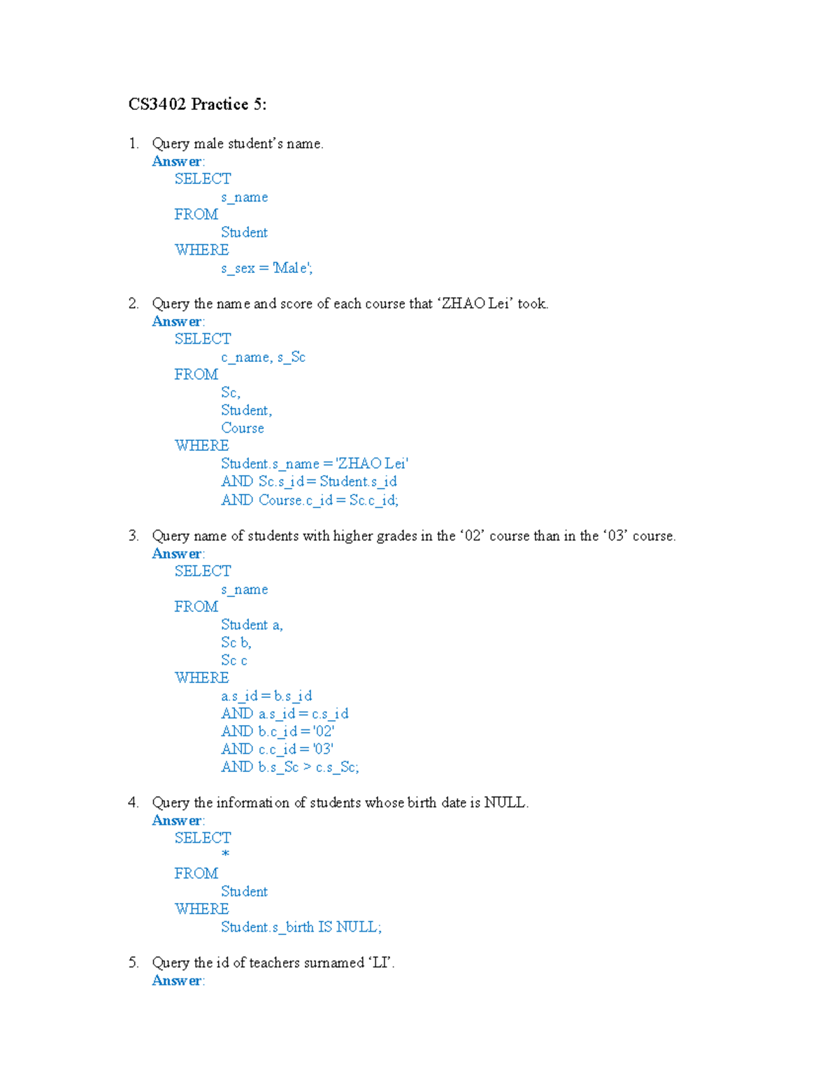 Practice 05 sol - 3402 - CS3402 Practice 5: Query male student’s name. Answer: SELECT s_name ...