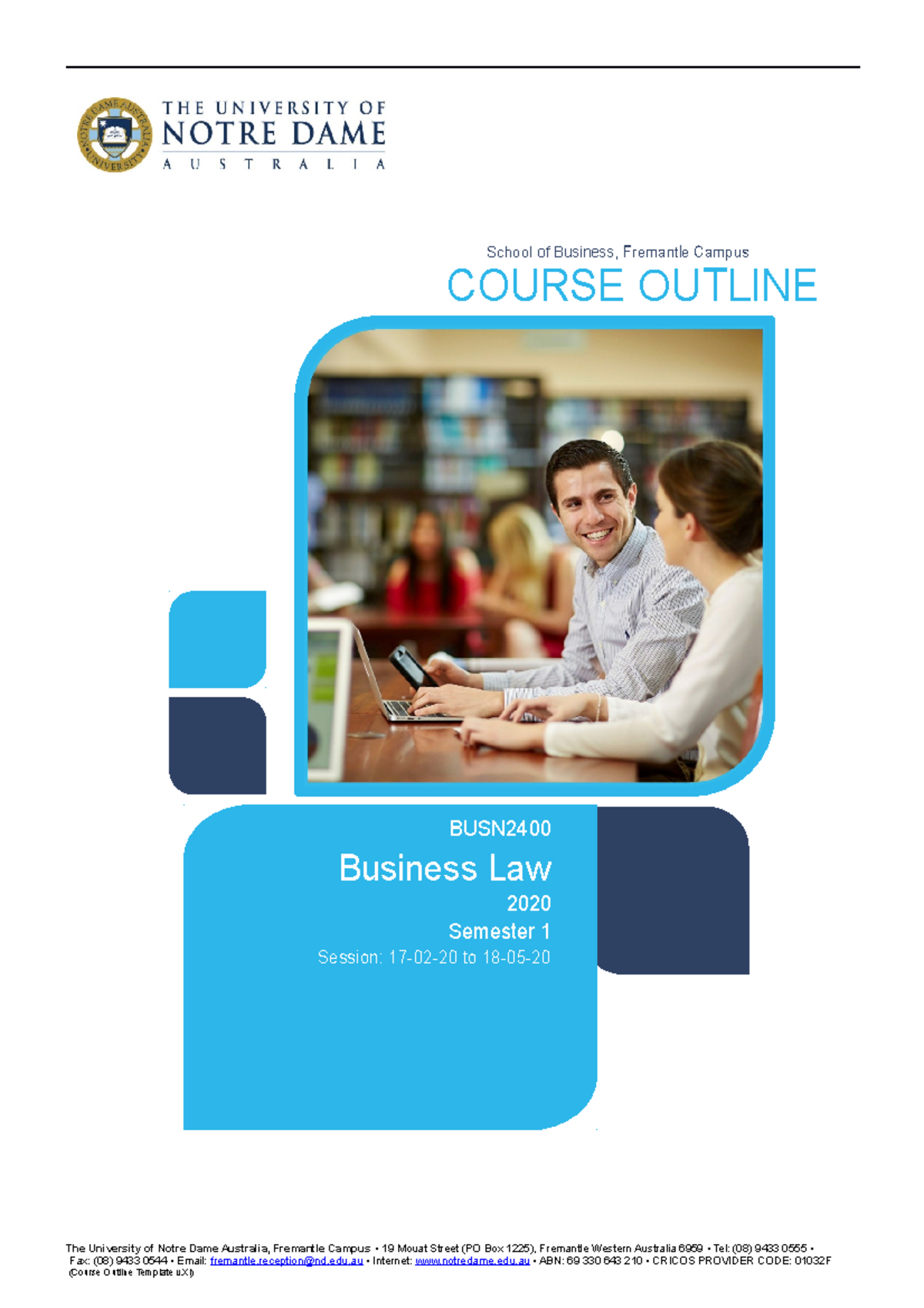 BUSN2400 Business Law Unit Outline - COURSE OUTLINE: