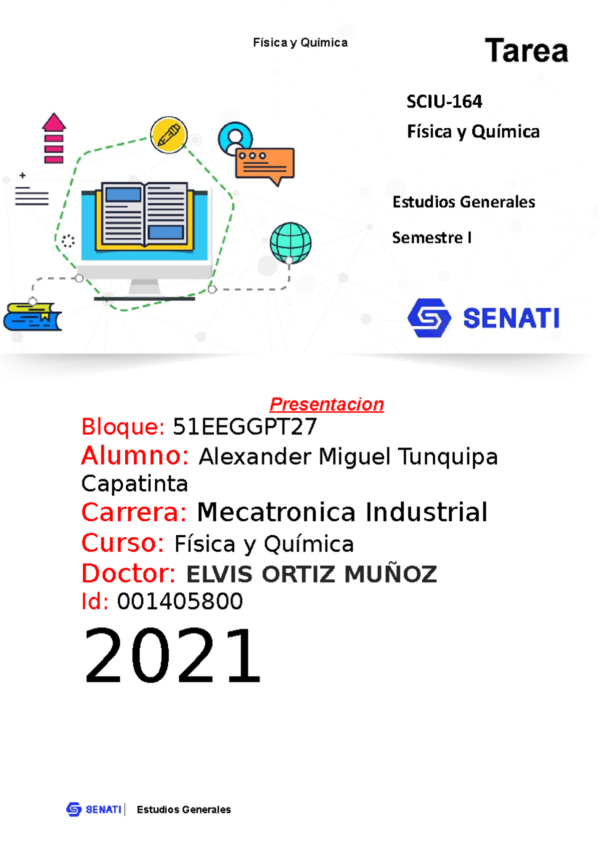 Tarea 4 de fisica y quimica (Alexander Miguel Tunquipa Capatinta) - SCIU- Física y Química ...