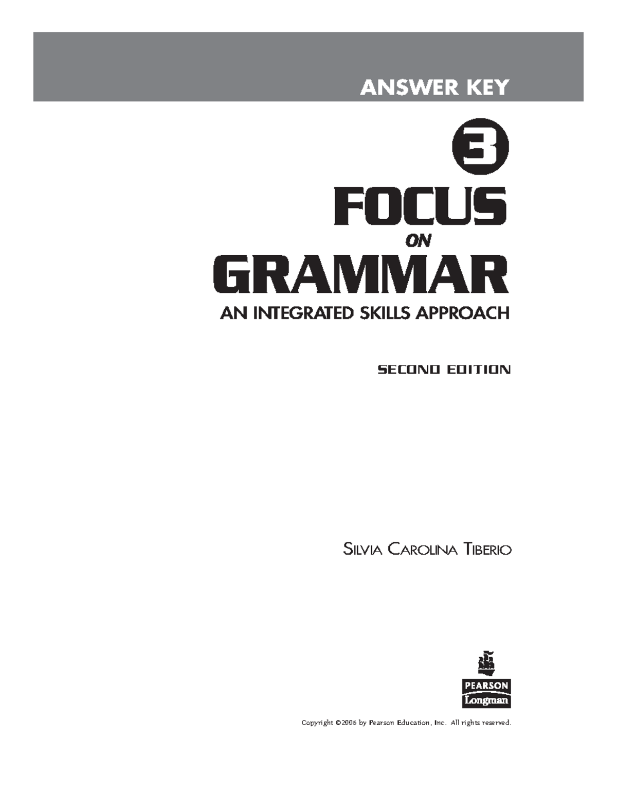 Grammar Answer Key - Copyright ©2006 by Pearson Education, Inc. All ...