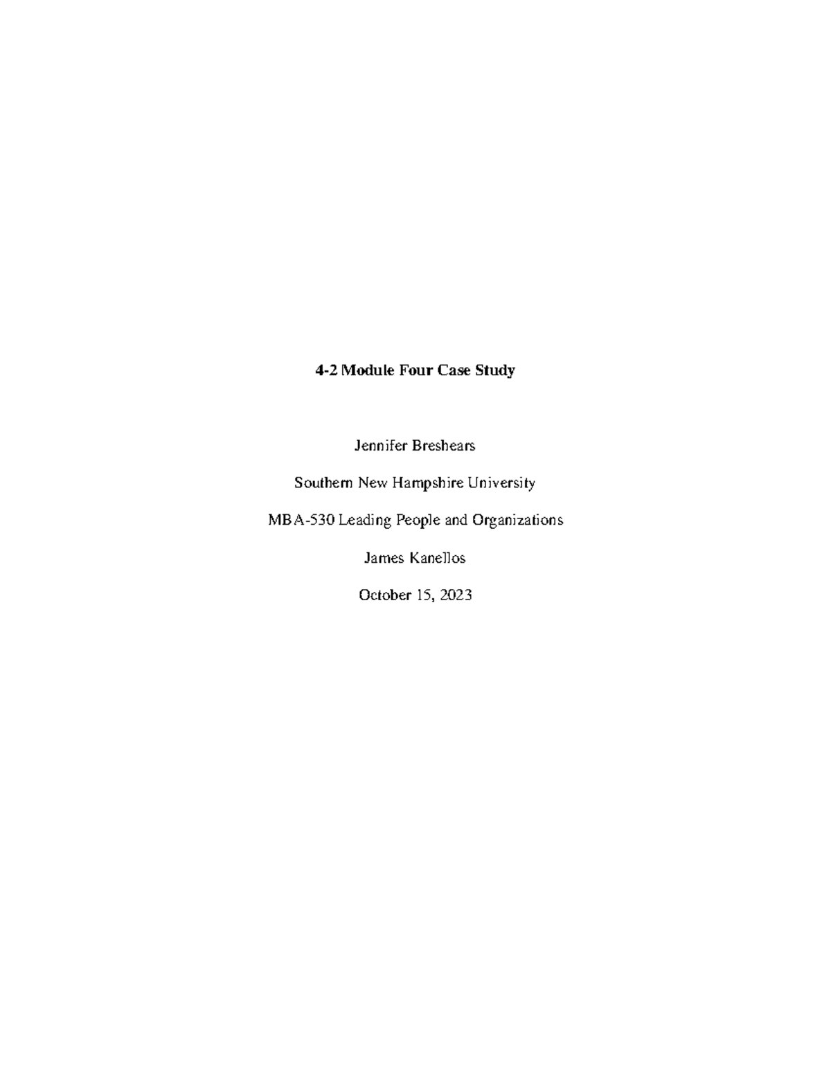 4-2 Module Four Case Study - 4 - 2 Module Four Case Study Jennifer ...