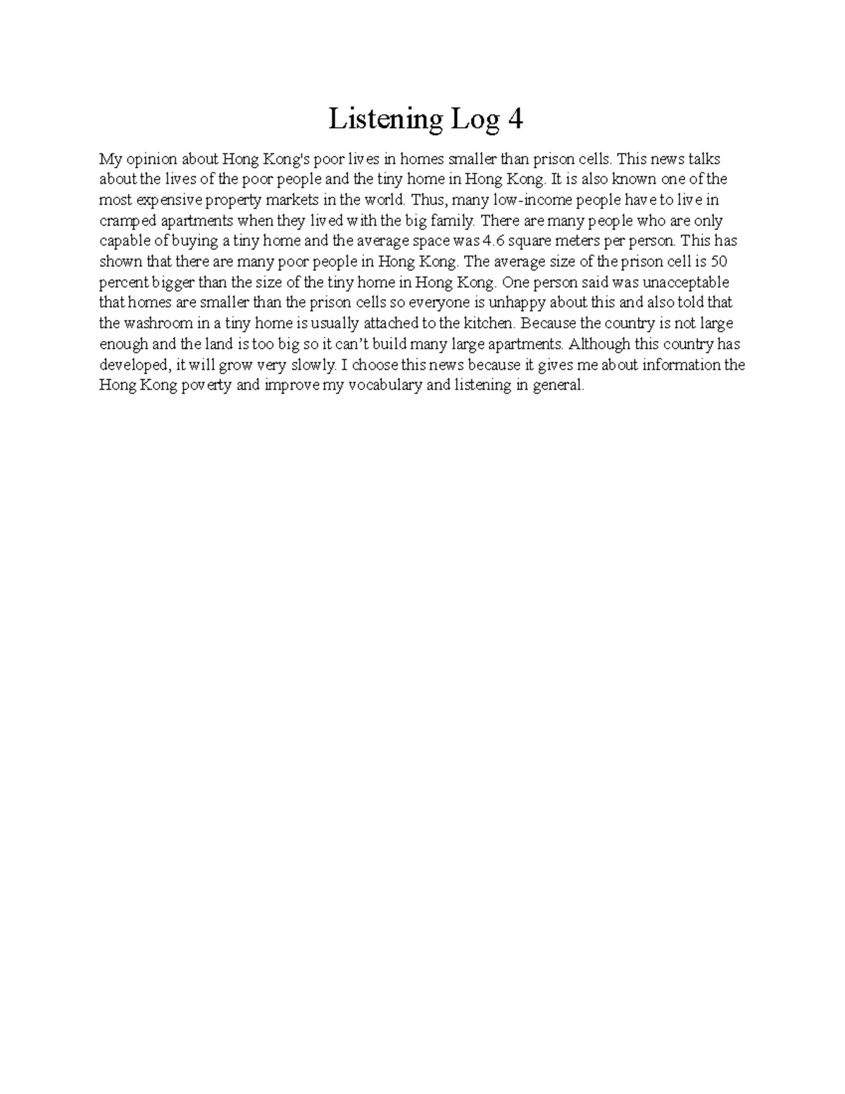 Listening Log 4 - This news talks about the lives of the poor people ...