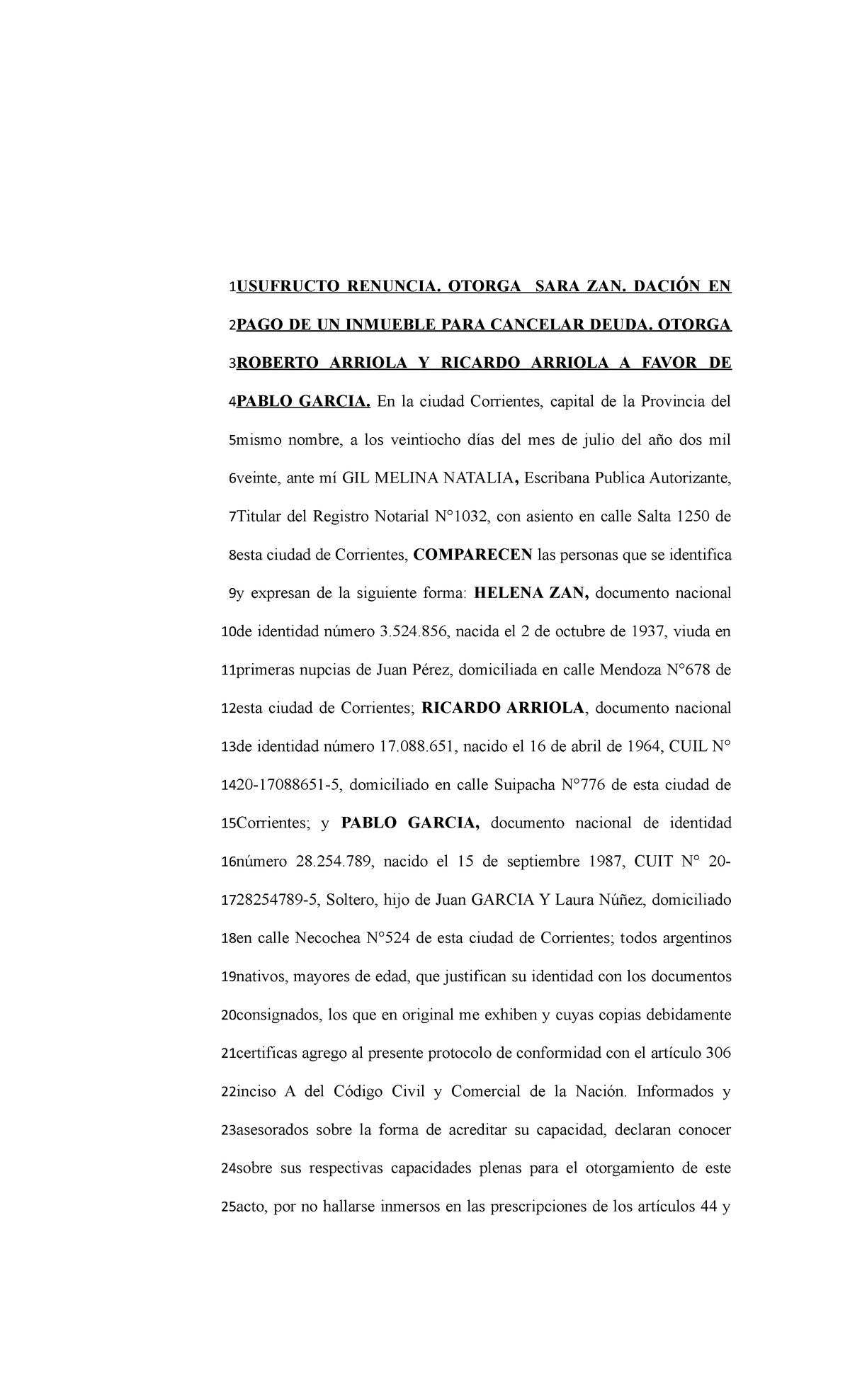 Caso N°3 notarial Grupo 7 - USUFRUCTO RENUNCIA. OTORGA SARA ZAN. DACIÓN ...