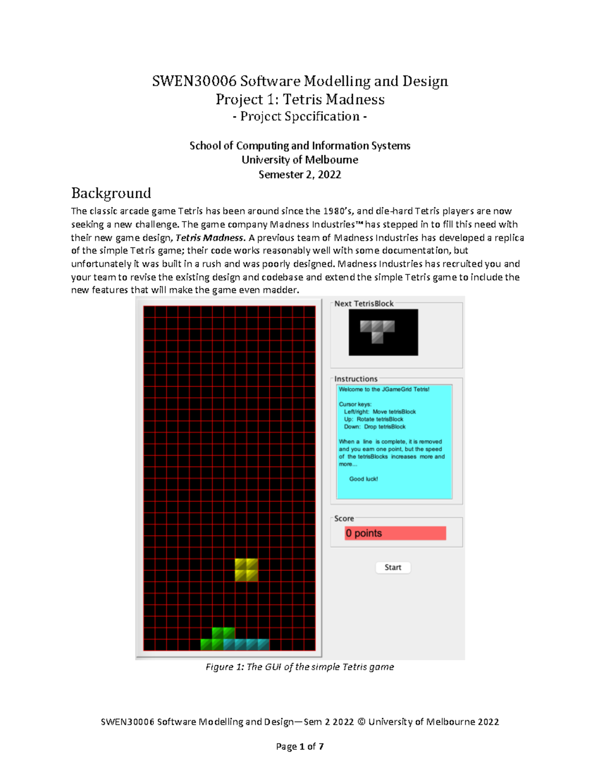 SWEN30006 22S2 Project 1 spec - SWEN30006 Software Modelling and Design4Sem 2 2022 © University ...