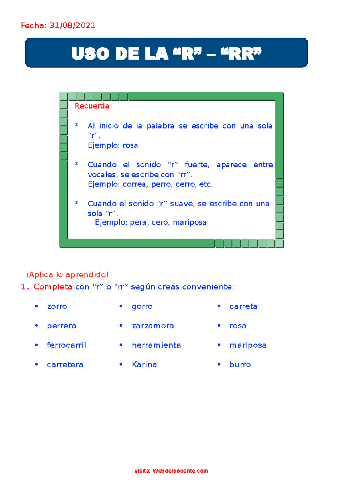 5° 30 Agosto USO DE R-RR - muy buena - Fecha: 31/08/ ¡Aplica lo aprendido! 1. Completa con “r” o ...