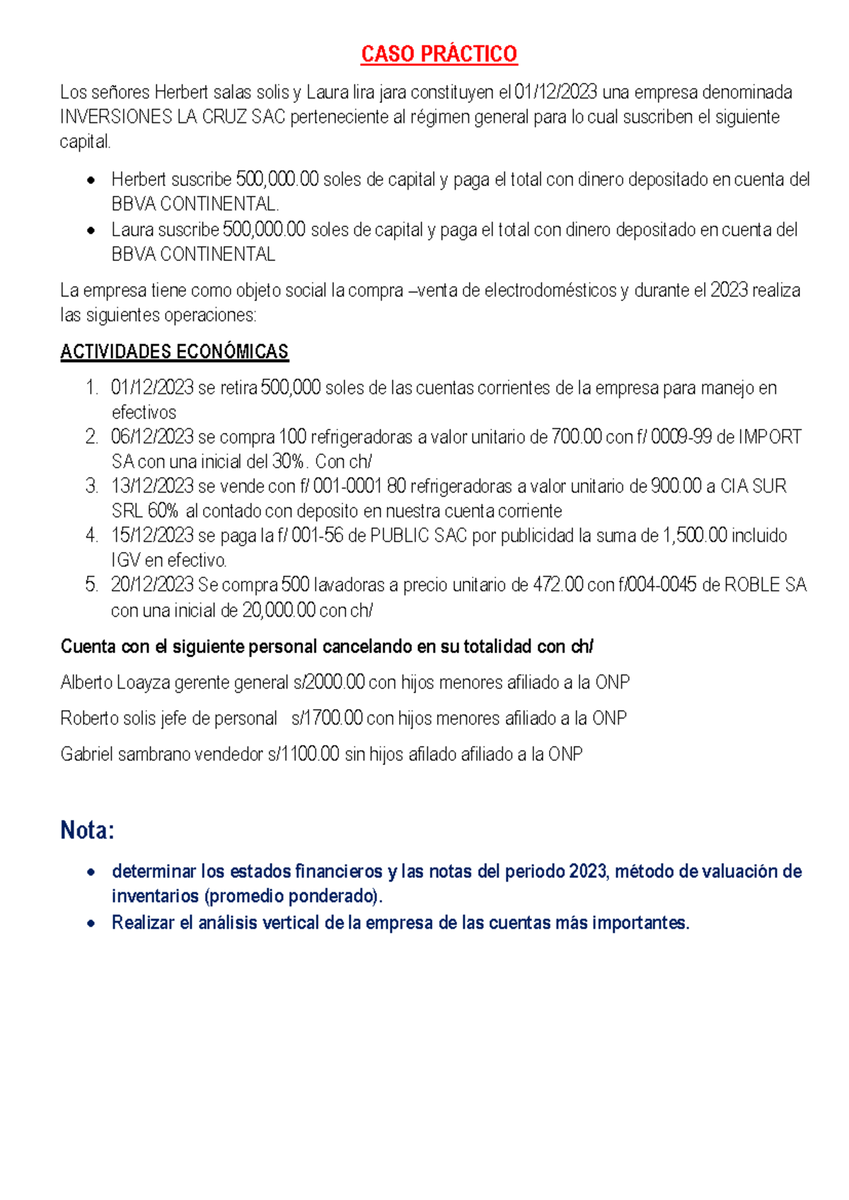 Caso practico 1 estados financieros - CASO PRÁCTICO Los señores Herbert ...