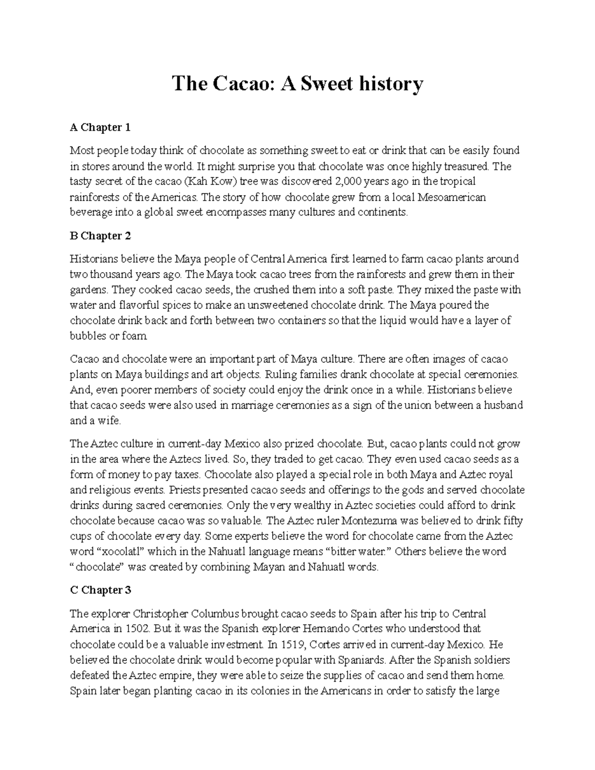 Reading - The Cacao: A Sweet history A Chapter 1 Most people today ...