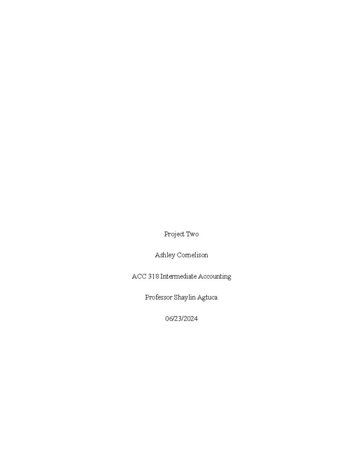 Acc 318 project two - Project Two Ashley Cornelison ACC 318 ...