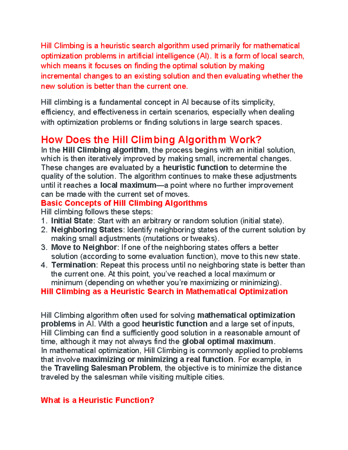 Hill climbing - good - Hill Climbing is a heuristic search algorithm used primarily for ...